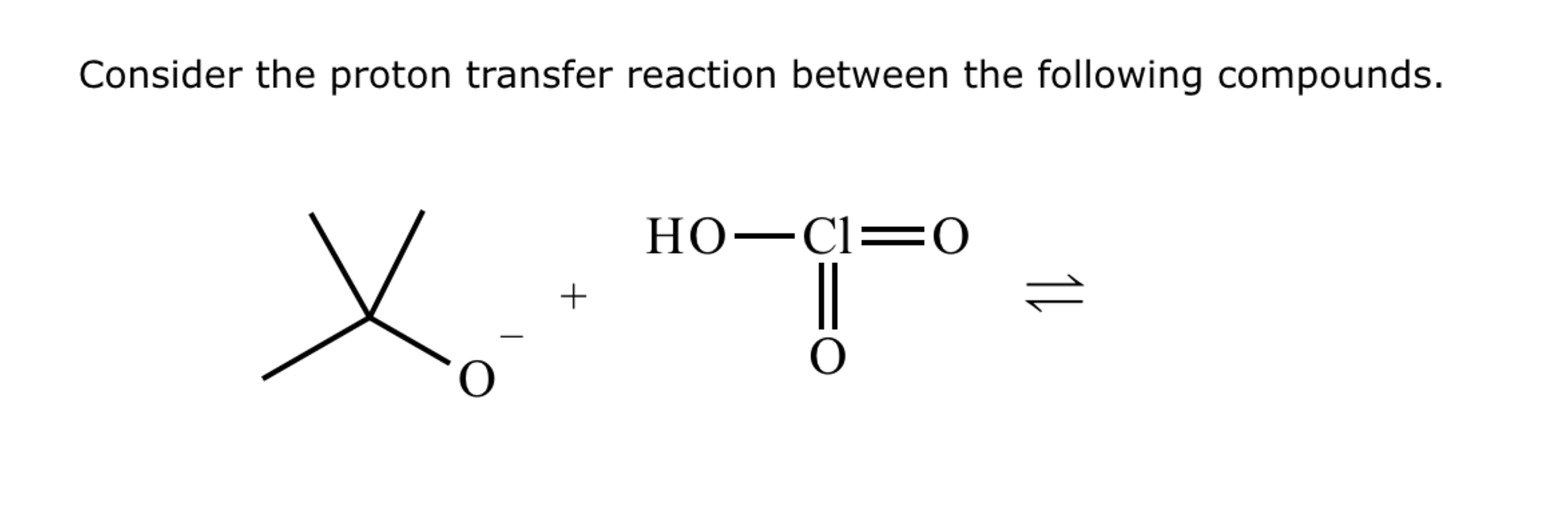 Solved Consider the proton transfer reaction between the | Chegg.com