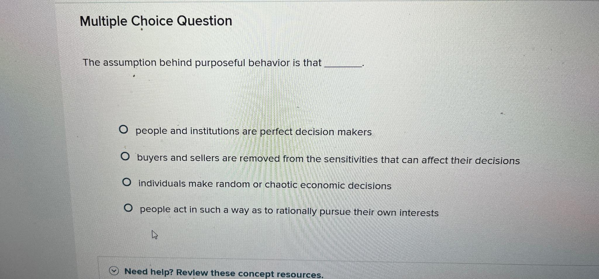 Solved Multiple Choice QuestionThe assumption behind | Chegg.com