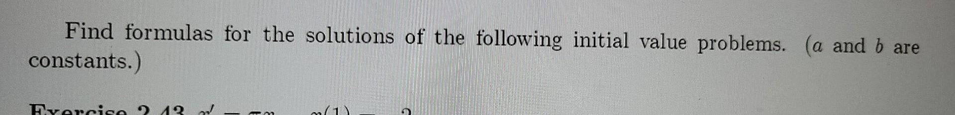 Solved Find formulas for the solutions of the following | Chegg.com