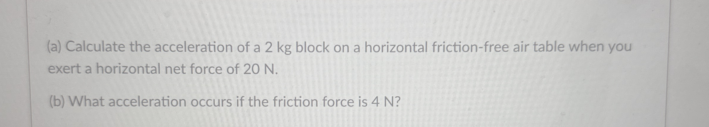Solved (a) ﻿Calculate the acceleration of a 2 ﻿kg block on a | Chegg.com