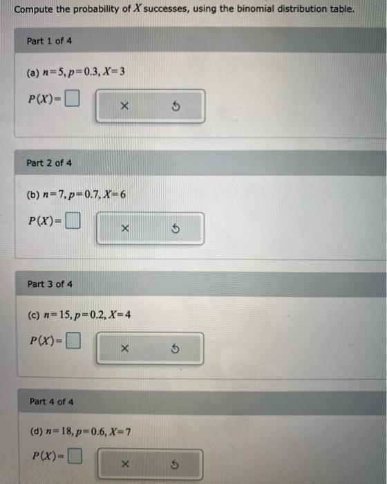 Solved Compute the probability of X successes, using the | Chegg.com