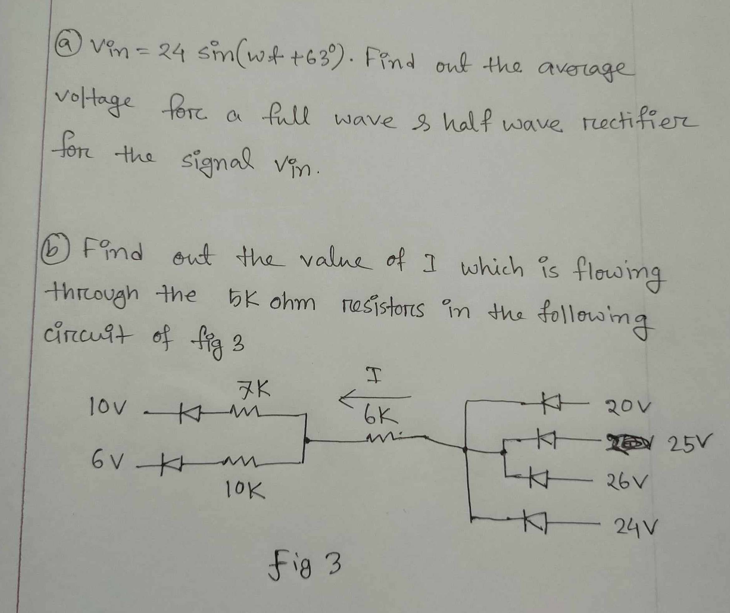 Solved (a) Vin =24sin(wt+63°). ﻿Find out the averagevoltage | Chegg.com