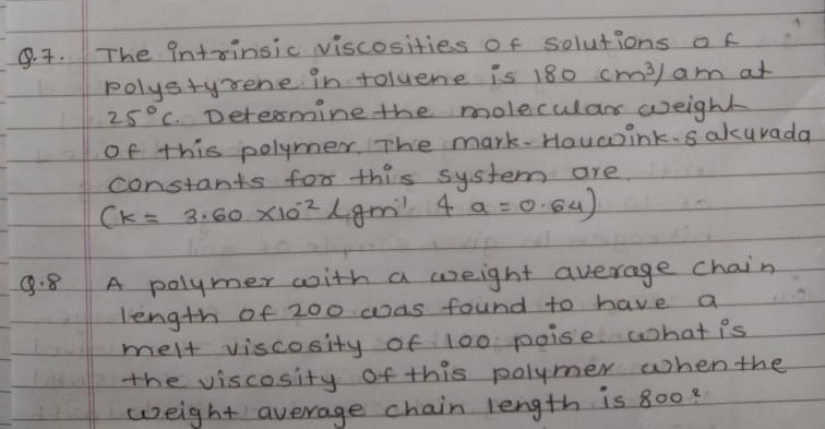 Solved Q.7. ﻿The intrinsic viscosities of solutions of | Chegg.com