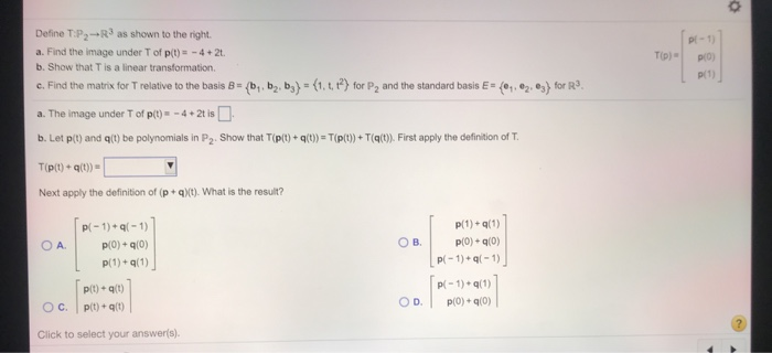 Solved Define T:P-R3 as shown to the right. P-1) a. Find the | Chegg.com