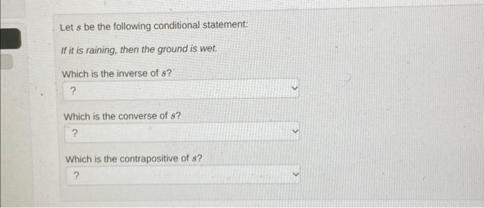 Solved Let s be the following conditional statement: If it | Chegg.com