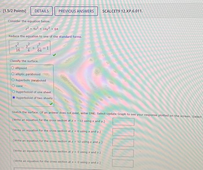 Solved Consider the equation below. z2=4x2+16y2+64 Reduce | Chegg.com