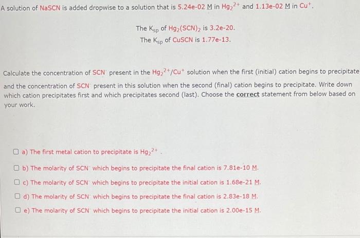 Solved A solution of NaSCN is added dropwise to a solution | Chegg.com