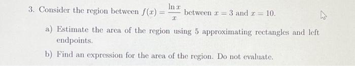 In x 3. Consider the region between f(x) = between x | Chegg.com