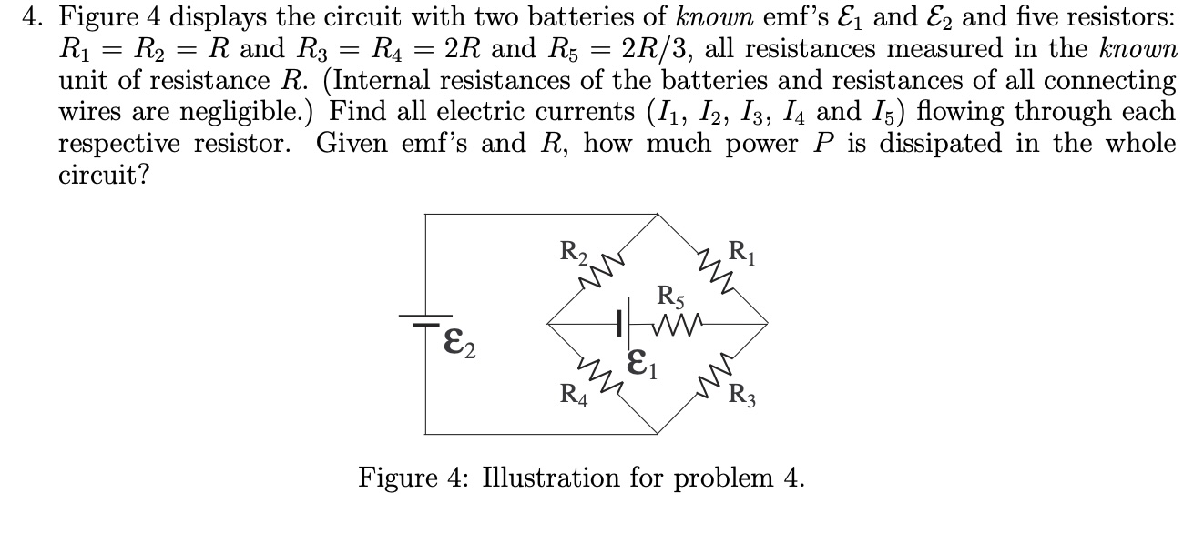 Solved Figure 4 ﻿displays the circuit with two batteries of | Chegg.com