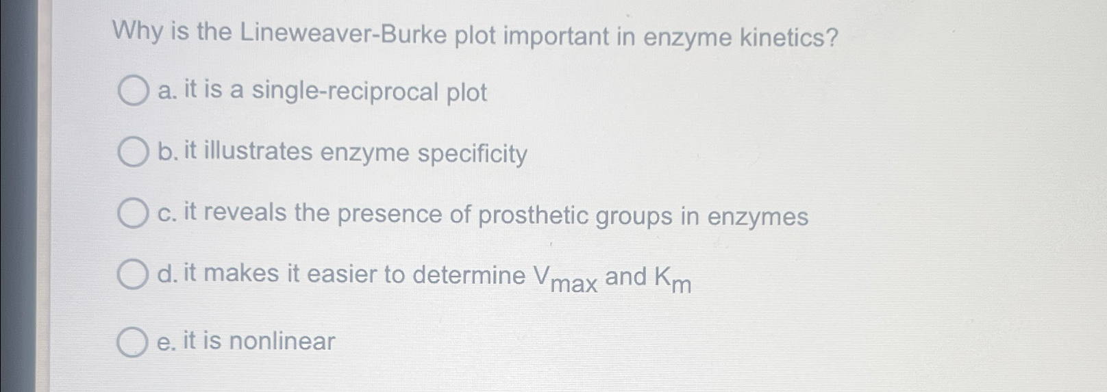 Solved Why Is The Lineweaver Burke Plot Important In Enzyme 9121