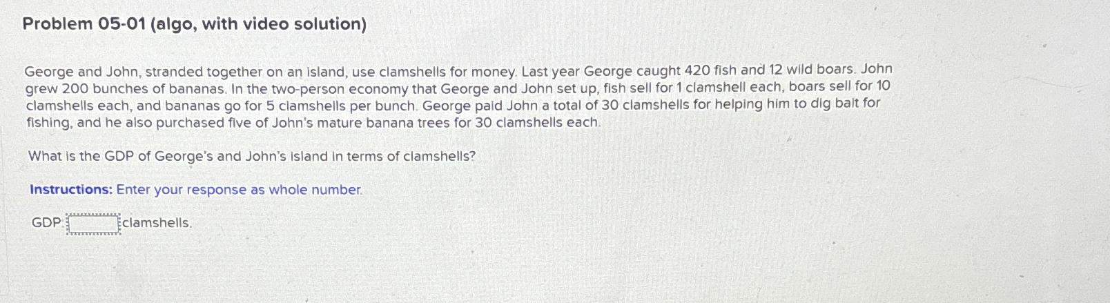 Solved Problem 05-01 (algo, ﻿with video solution)George and | Chegg.com