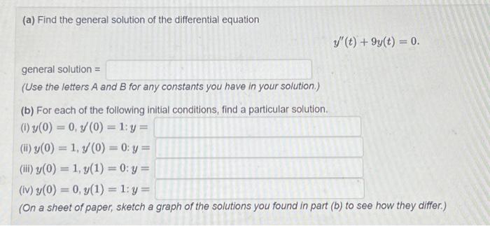 Solved (a) Find the general solution of the differential | Chegg.com