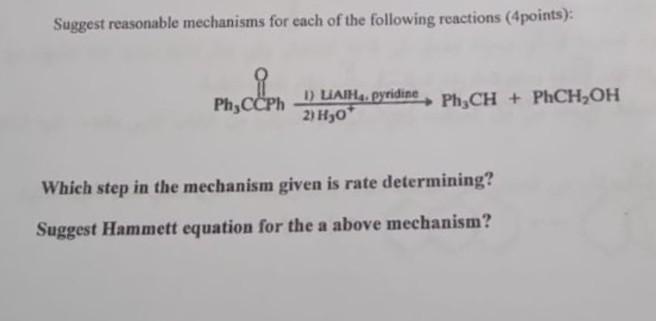 Solved Suggest reasonable mechanisms for each of the | Chegg.com
