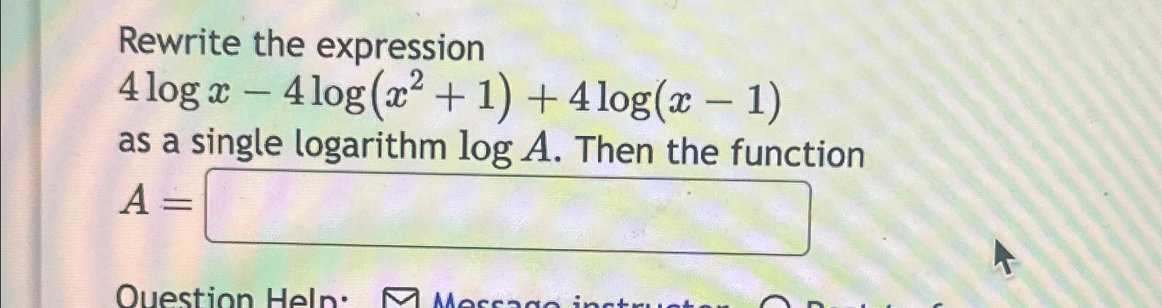 Solved Rewrite the expression4logx-4log(x2+1)+4log(x-1)as a | Chegg.com