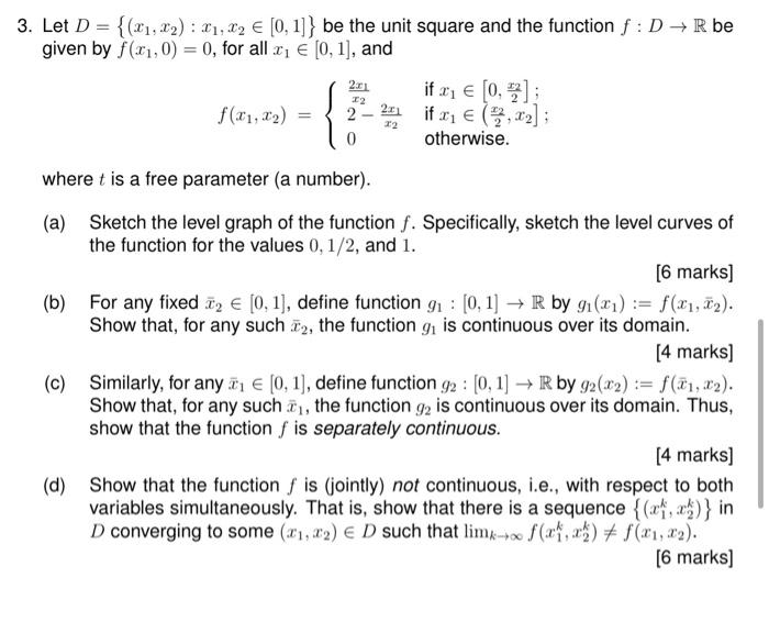Solved 3. Let D={(x1,x2):x1,x2∈[0,1]} be the unit square and | Chegg.com