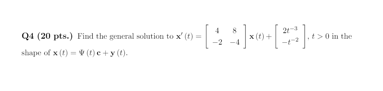 Solved Q4 (20 ﻿pts.) ﻿Find the general solution to | Chegg.com