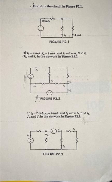 Solved Find I1 in the circuit in Figure P21. Ir I3=4 mA,I4=8 | Chegg.com