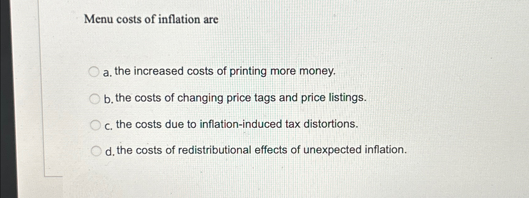Solved Menu costs of inflation area. ﻿the increased costs of | Chegg.com