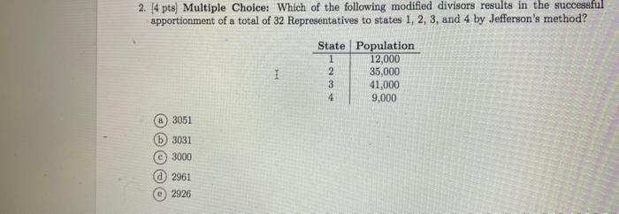 Solved 2. 4 pts) Multiple Choice: Which of the following | Chegg.com