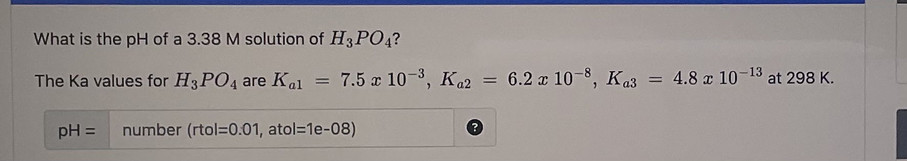 Solved What is the pH ﻿of a 3.38M ﻿solution of H3PO4 ?The Ka | Chegg.com