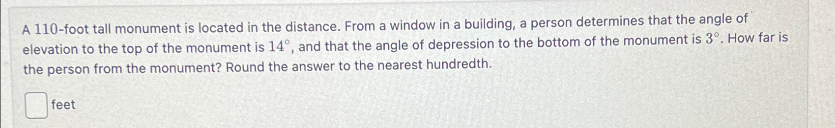 Solved A 110 -foot tall monument is located in the distance. | Chegg.com