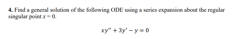 Solved Find a general solution of the following ODE using a | Chegg.com