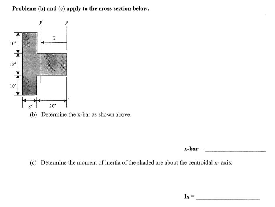 Solved Problems (b) and (c) apply to the cross section | Chegg.com