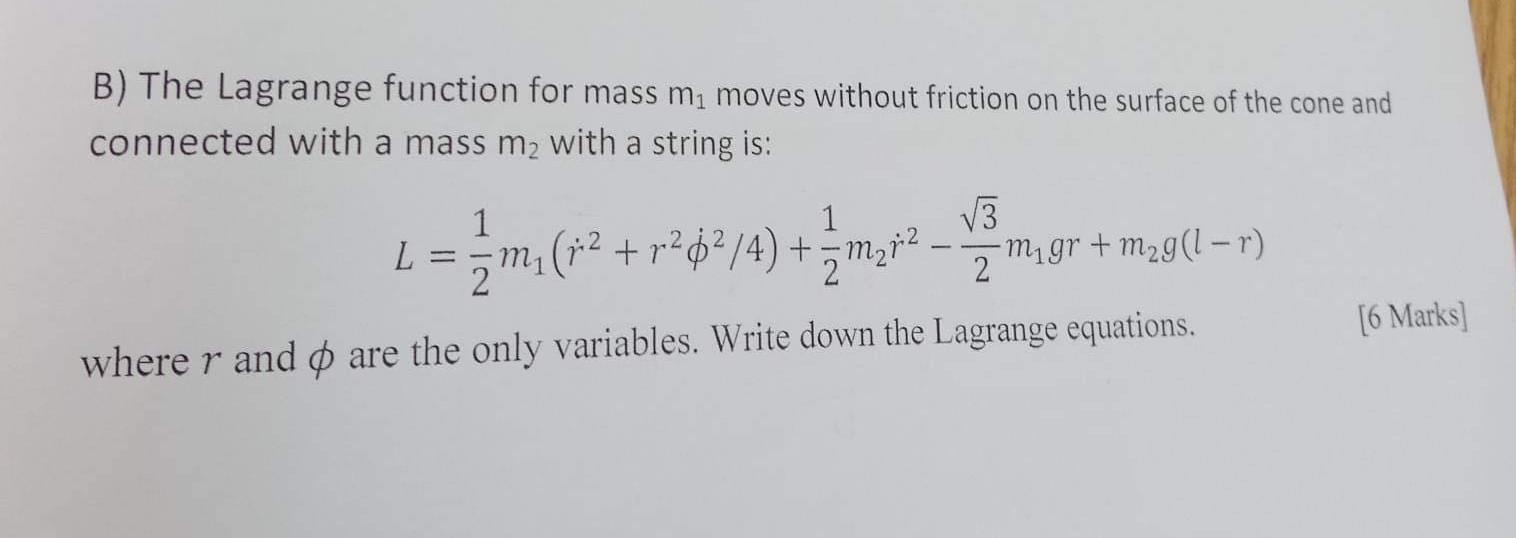 Solved B) The Lagrange function for mass m1 moves without | Chegg.com