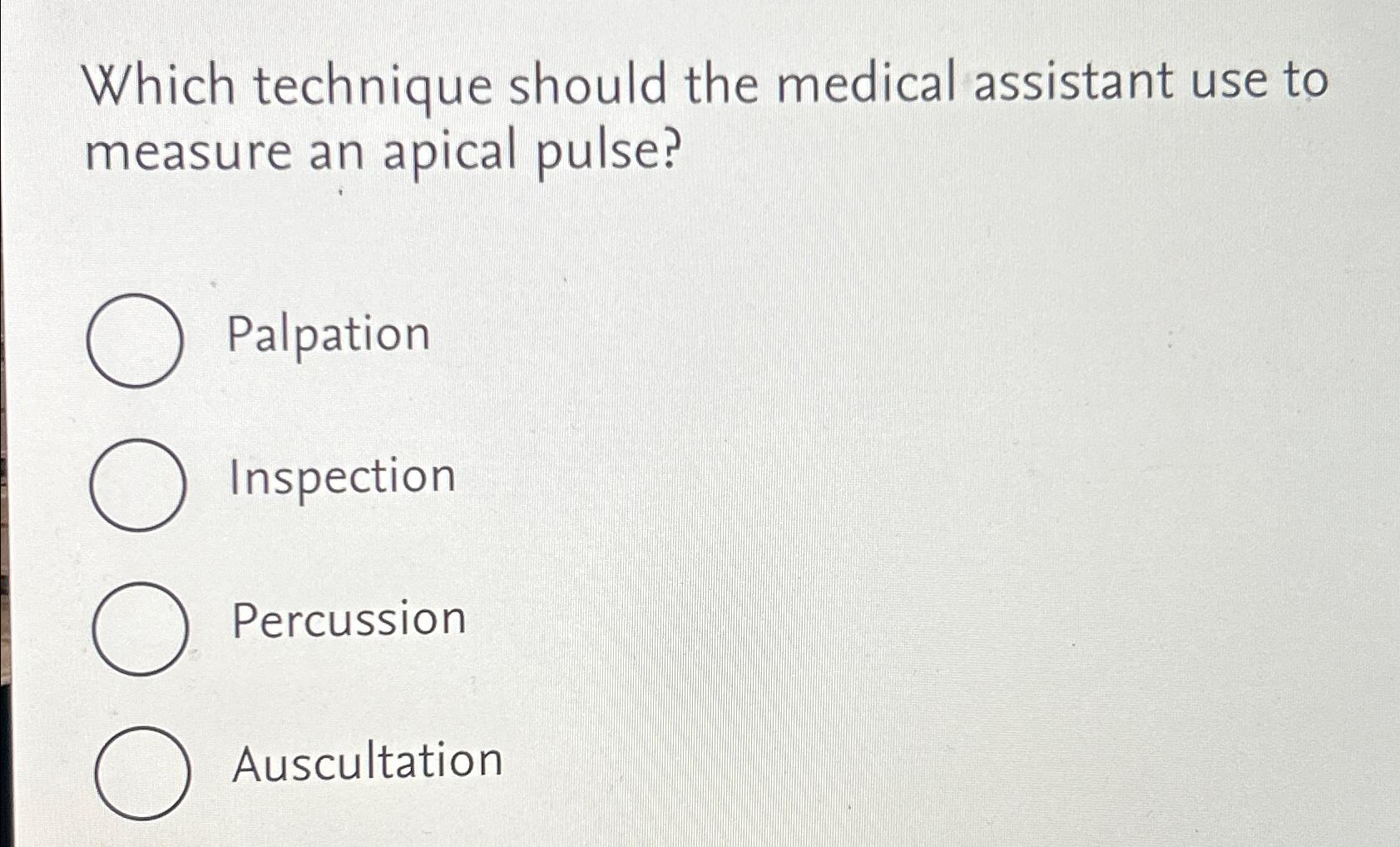Solved Which technique should the medical assistant use to | Chegg.com