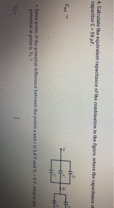 Solved 4. Calculate the equivalent capacitance of the | Chegg.com