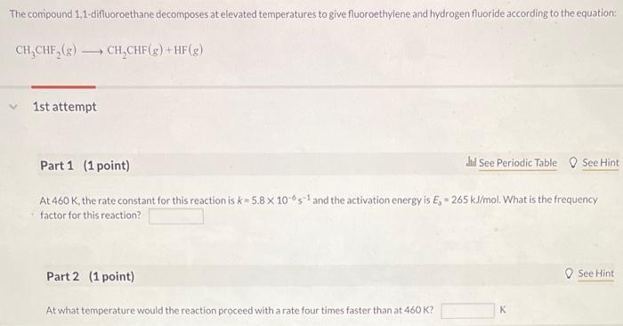 Solved The compound 1,1-difluoroethane decomposes at | Chegg.com