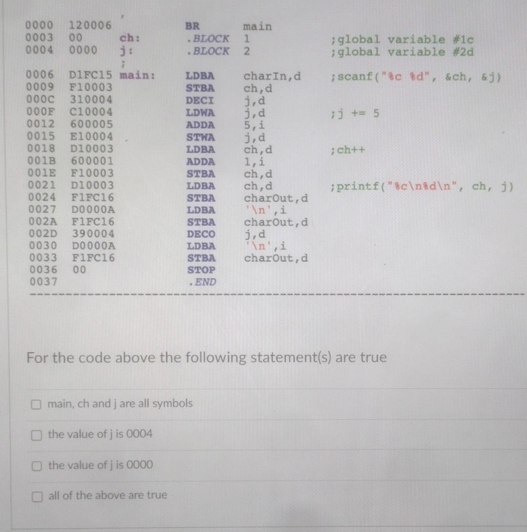 Solved For the code above the following statement(s) are | Chegg.com