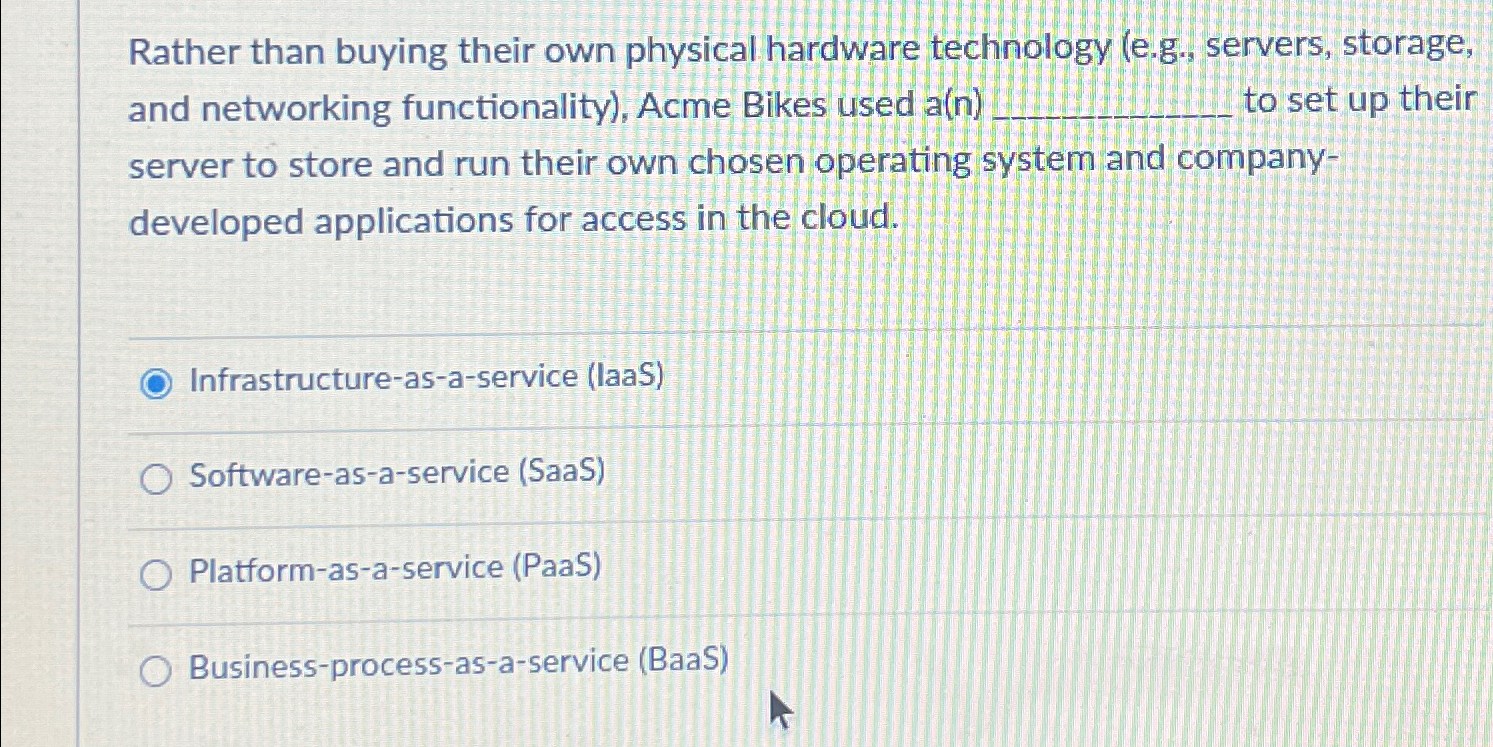 Solved Rather than buying their own physical hardware | Chegg.com