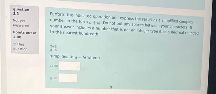 Solved Question 11 Not yet Perform the indicated operation | Chegg.com