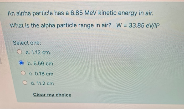 Solved An alpha particle has a 6.85 MeV kinetic energy in | Chegg.com