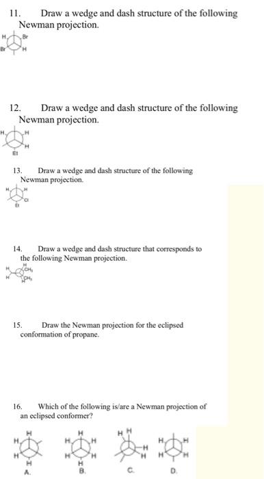 Solved 11. Draw a wedge and dash structure of the following | Chegg.com