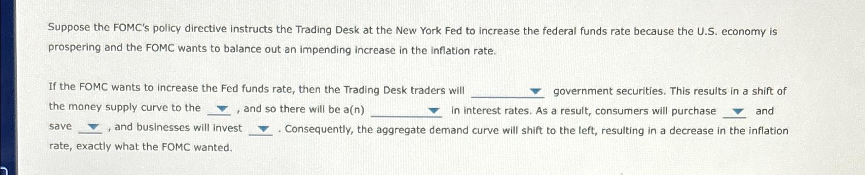 Solved Suppose the FOMC's policy directive instructs the | Chegg.com