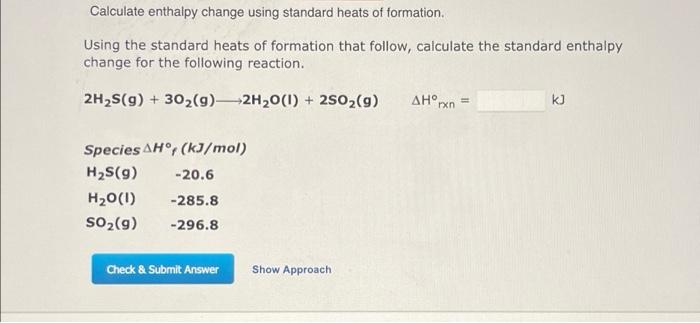 Solved Calculate enthalpy change using standard heats of | Chegg.com