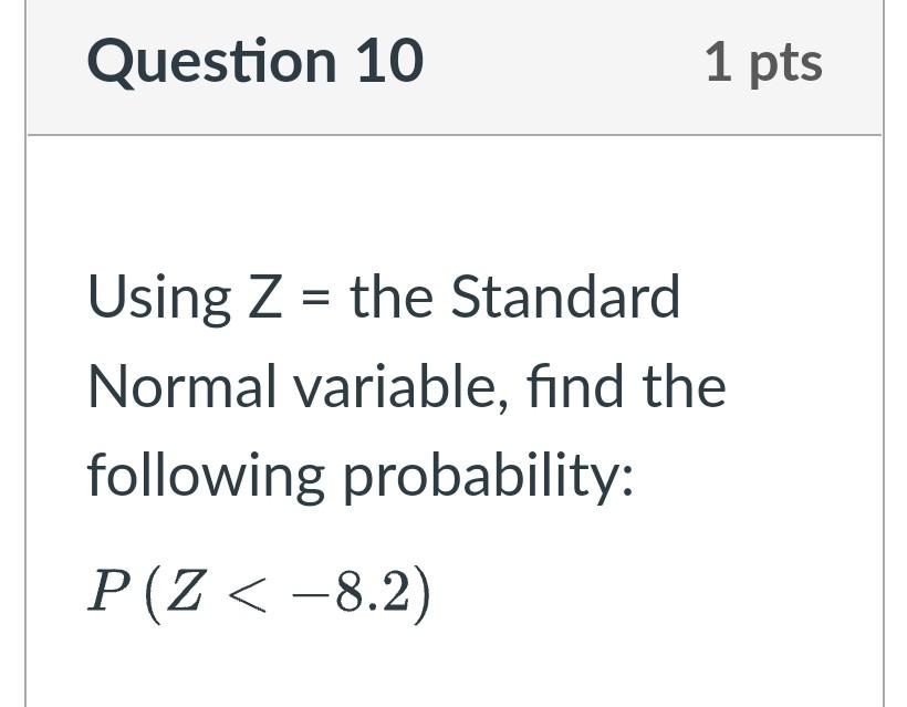 Solved Using Z The Standard Normal Variable Find The 7917