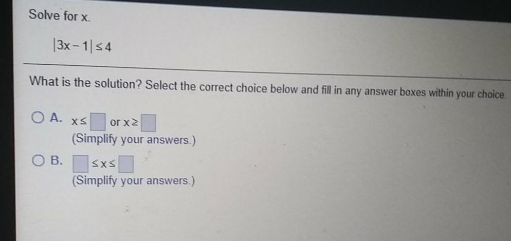 Solved Solve for x 13x-1 S4 What is the solution? Select the | Chegg.com