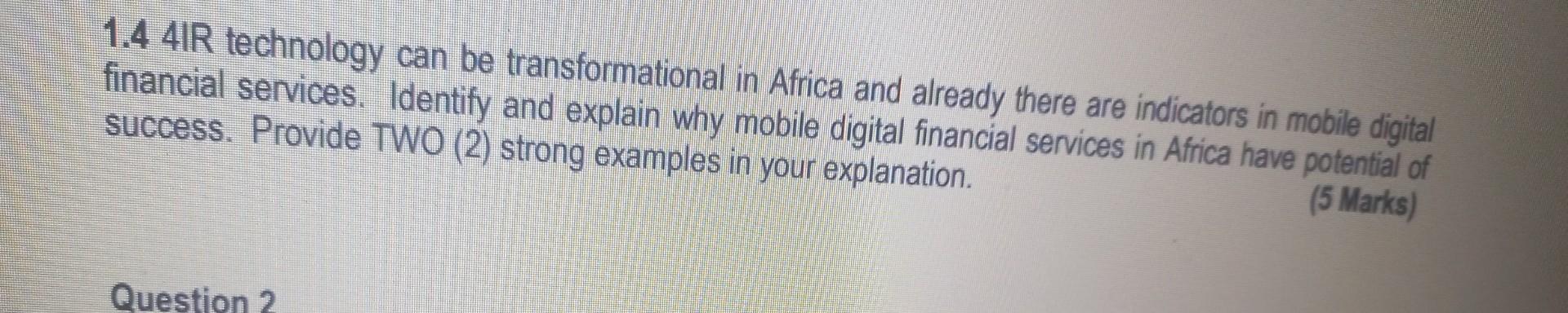 Solved 1.4 4IR technology can be transformational in Africa | Chegg.com