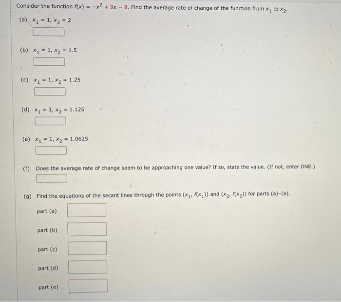 Solved Consider the function f(x)=−x2+9x−8. Find the average | Chegg.com