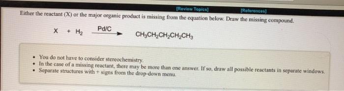 Solved Review Topion) References Either the reactant (X) or | Chegg.com