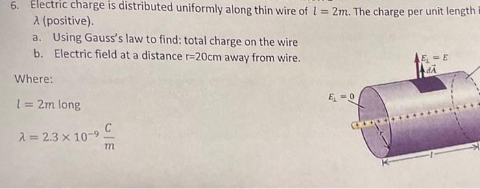 Solved 6. Electric charge is distributed uniformly along | Chegg.com
