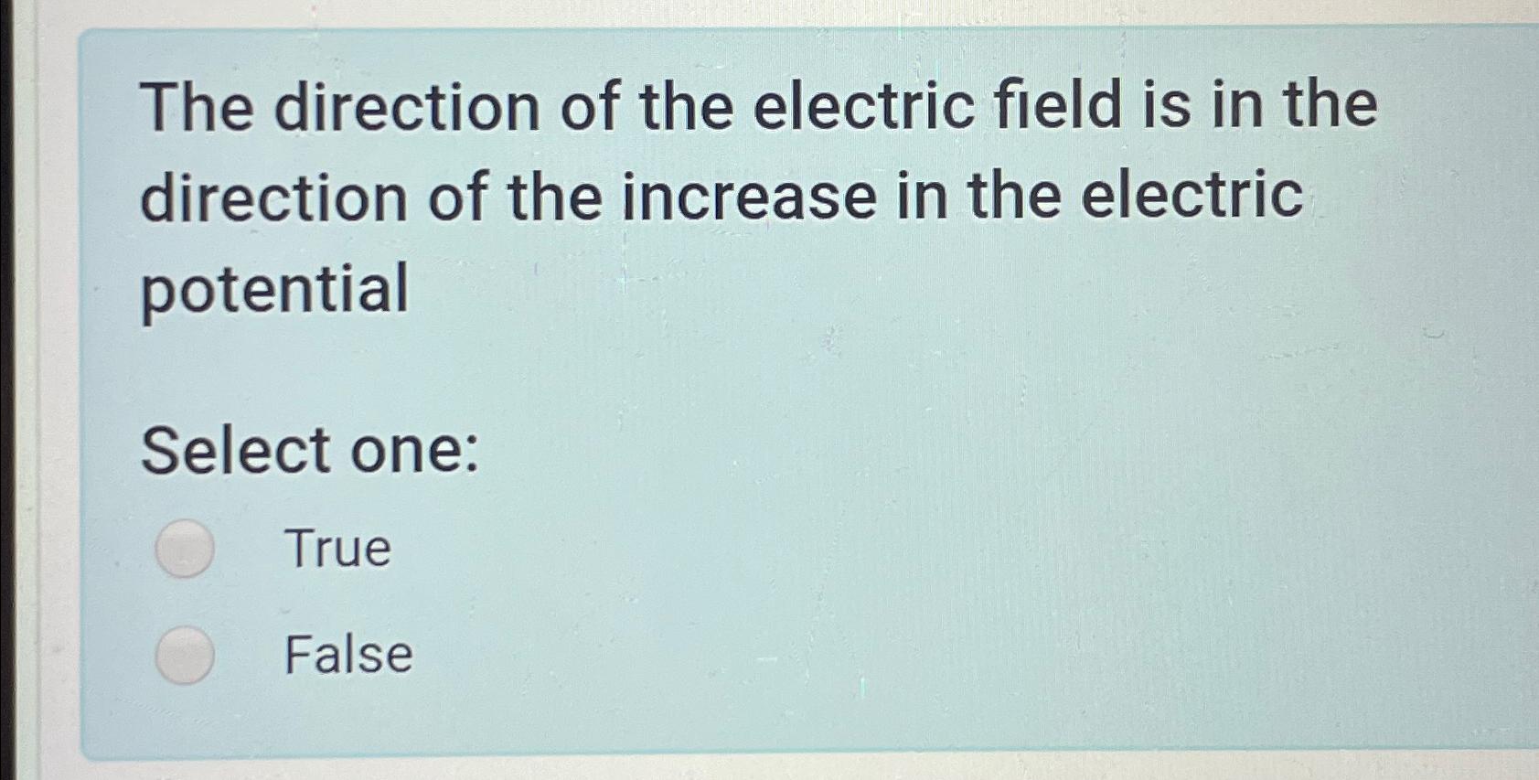 Solved The direction of the electric field is in the | Chegg.com