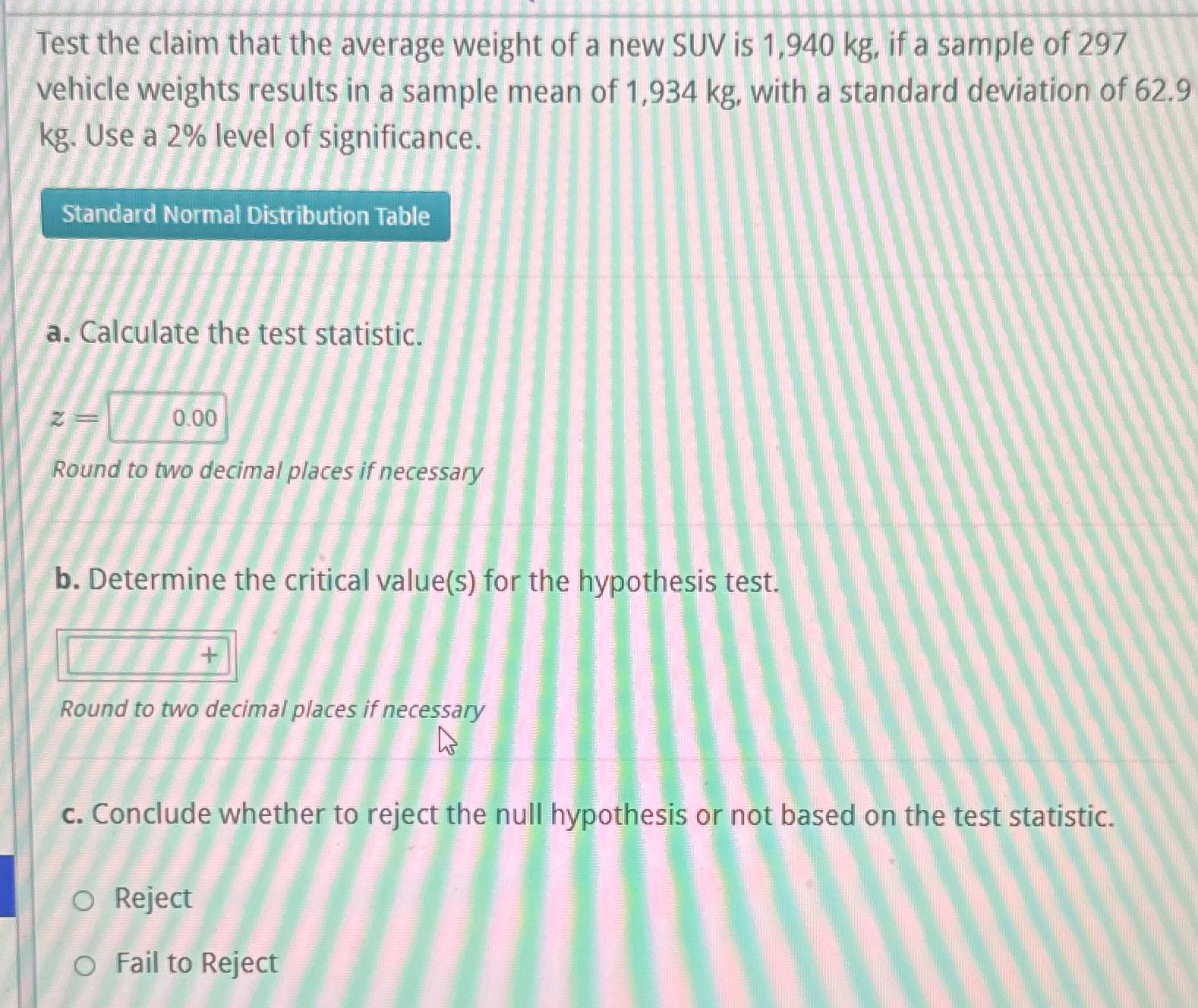 Solved Test the claim that the average weight of a new SUV | Chegg.com