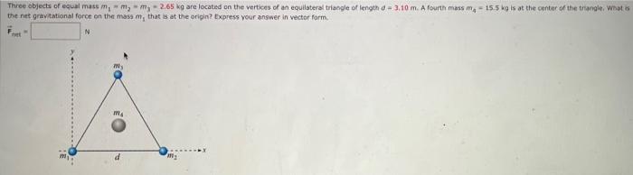 Solved Three objects of equal mass m1=m2=m1=2.65 kg are | Chegg.com