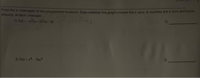 Solved find the x-intercepts of the polynomial function. | Chegg.com