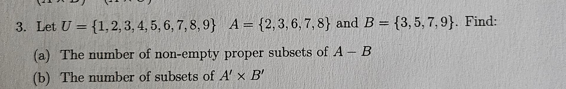 Solved Let U={1,2,3,4,5,6,7,8,9},A={2,3,6,7,8} ﻿and | Chegg.com