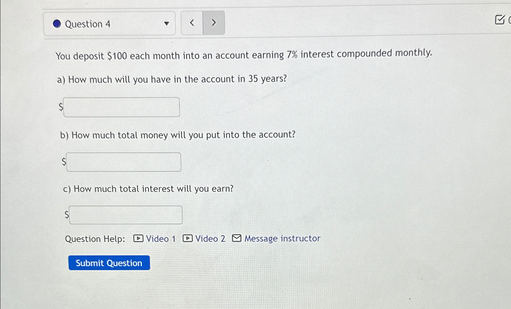 Solved You deposit $100 ﻿each month into an account earning | Chegg.com